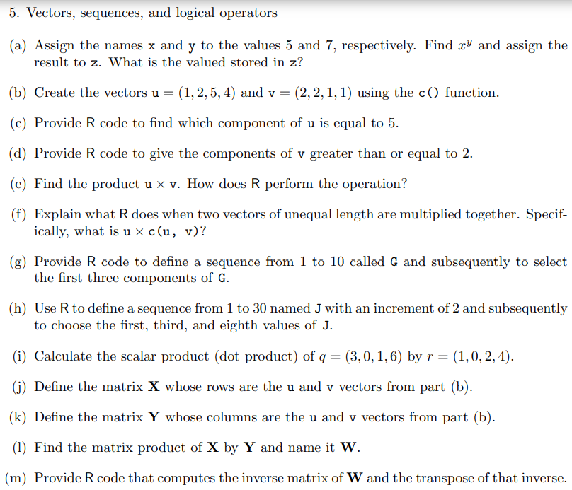 Solved 5. Vectors, sequences, and logical operators (a) | Chegg.com