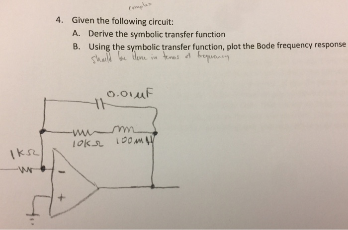 Solved 4. Given the following circuit: A. B. Derive the | Chegg.com