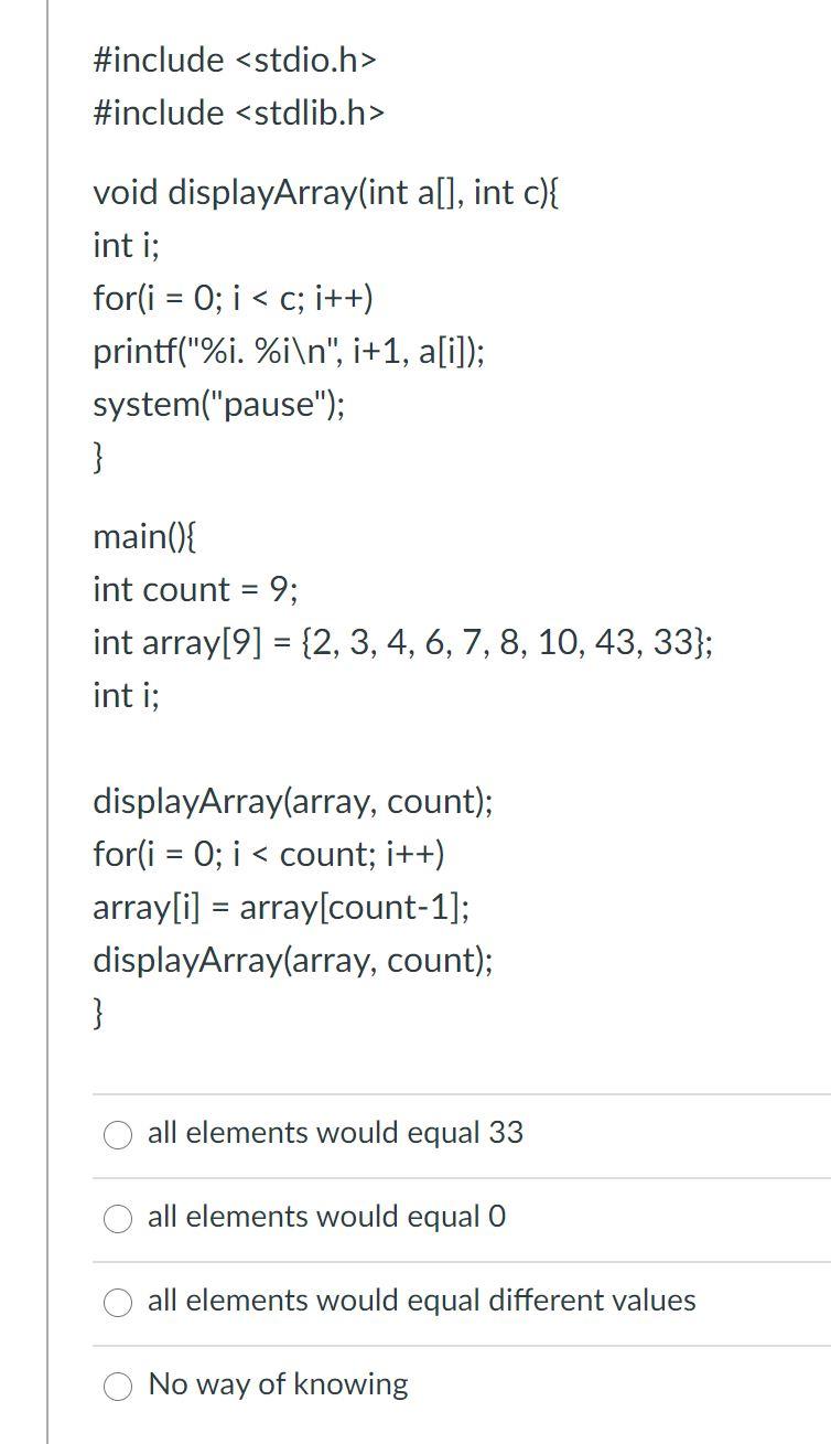 Solved int a = 4, b = 9, c = 2, Evaluate C >= 2 && a