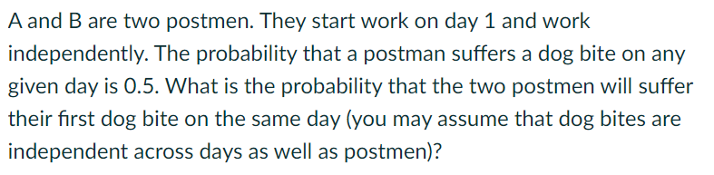 Solved A and B are two postmen. They start work on day 1 and | Chegg.com