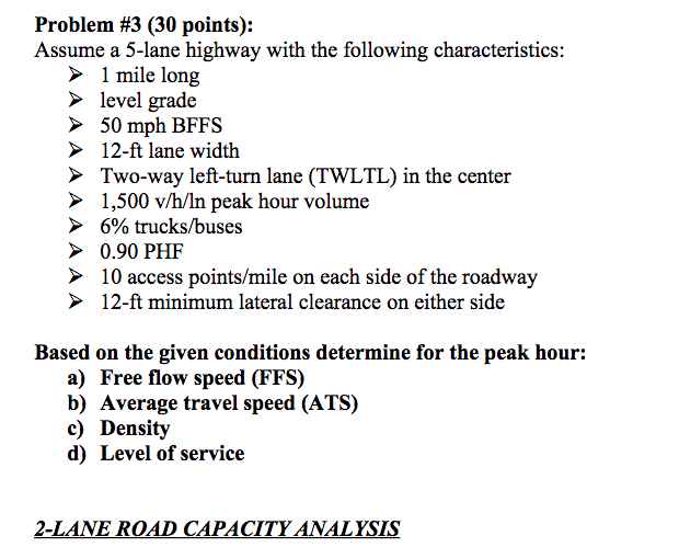 Solved Problem #3 (30 points): Assume a 5-lane highway with | Chegg.com