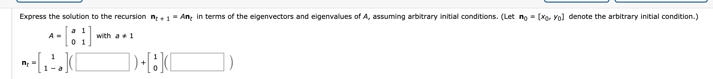 Solved Express the solution to the recursion nt + 1 = Ant in | Chegg.com