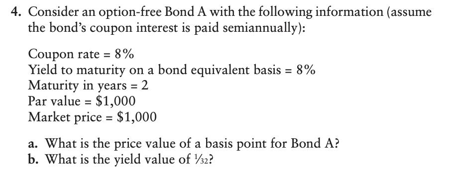 Solved 4. Consider an option-free Bond A with the following | Chegg.com