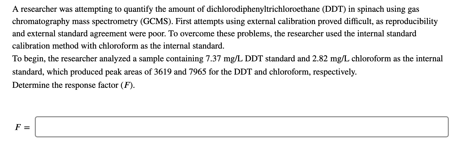 Solved A researcher was attempting to quantify the amount of | Chegg.com