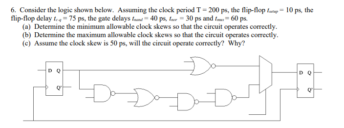 Solved 6. Consider the logic shown below. Assuming the clock | Chegg.com