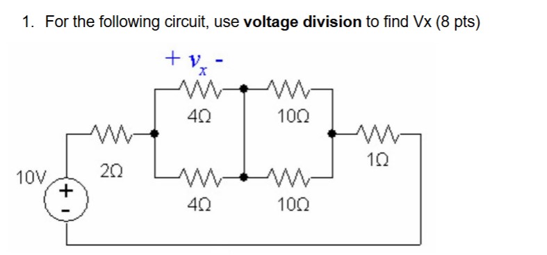 Solved 1. ﻿For the following circuit, use voltage division | Chegg.com