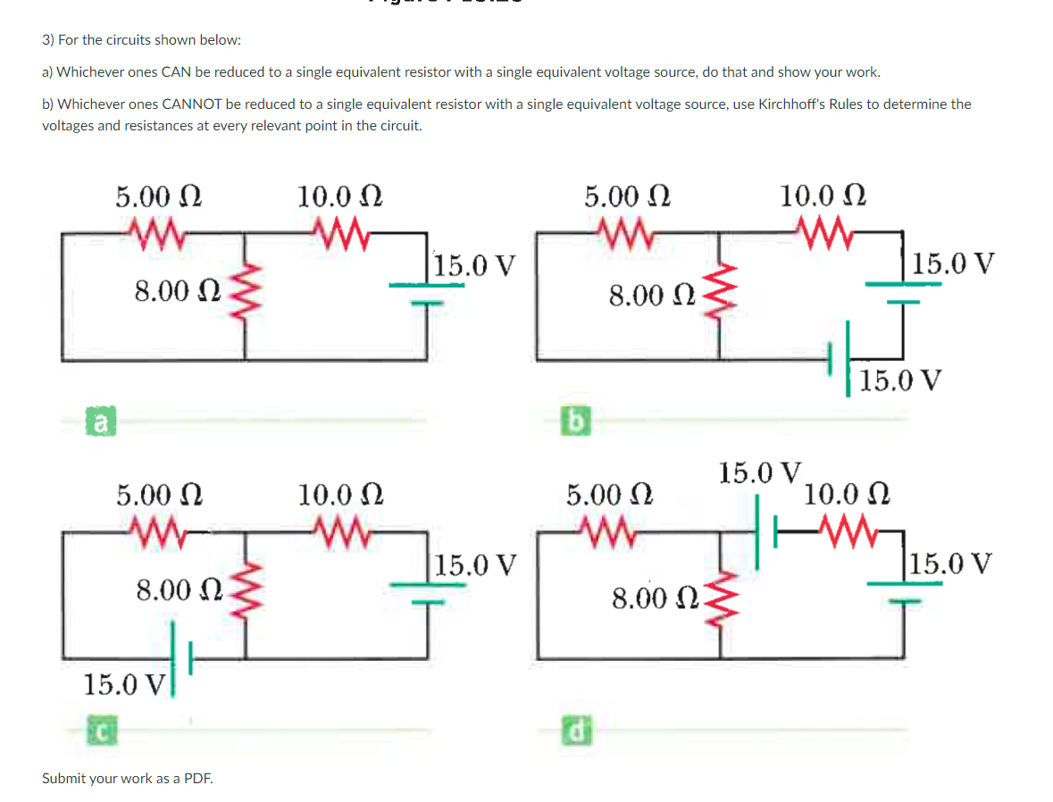 Solved 3) For the circuits shown below: a) Whichever ones | Chegg.com