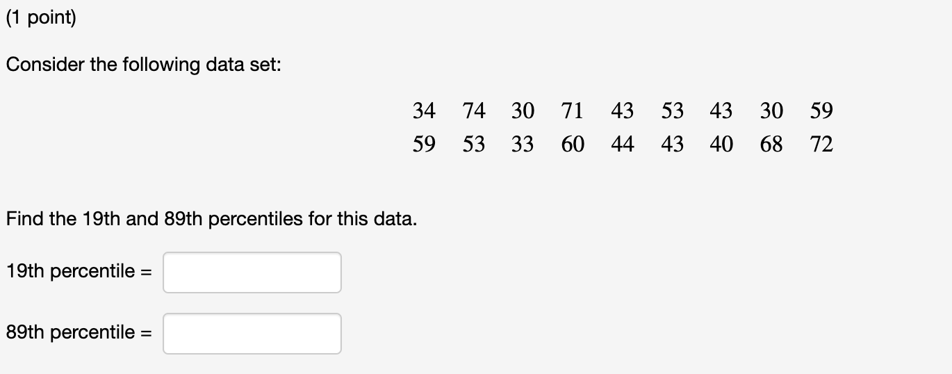 Solved (1 point) Consider the following data set: 30 34 74 | Chegg.com