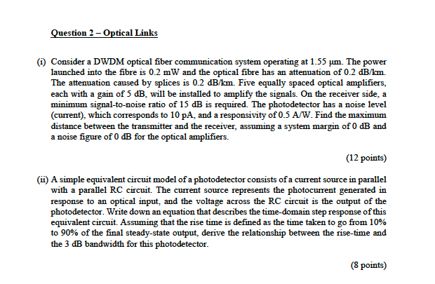 Solved Question 2 - Optical Links (1) Consider a DWDM | Chegg.com