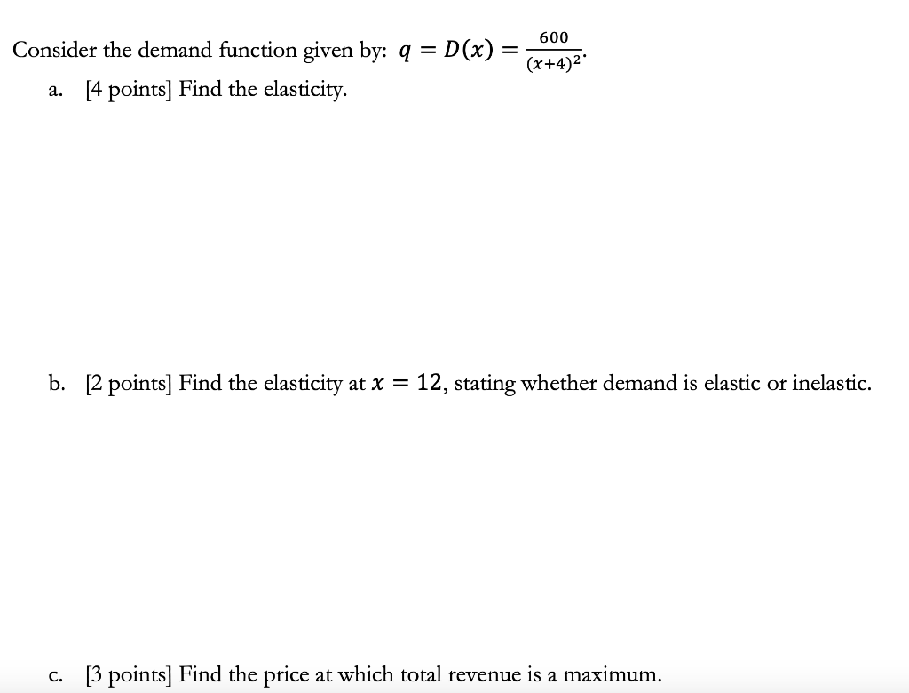 Solved 600 Consider the demand function given by: q = D(x) = | Chegg.com