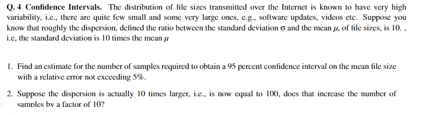 Solved Q. 4 Confidence Intervals. The distribution of file | Chegg.com