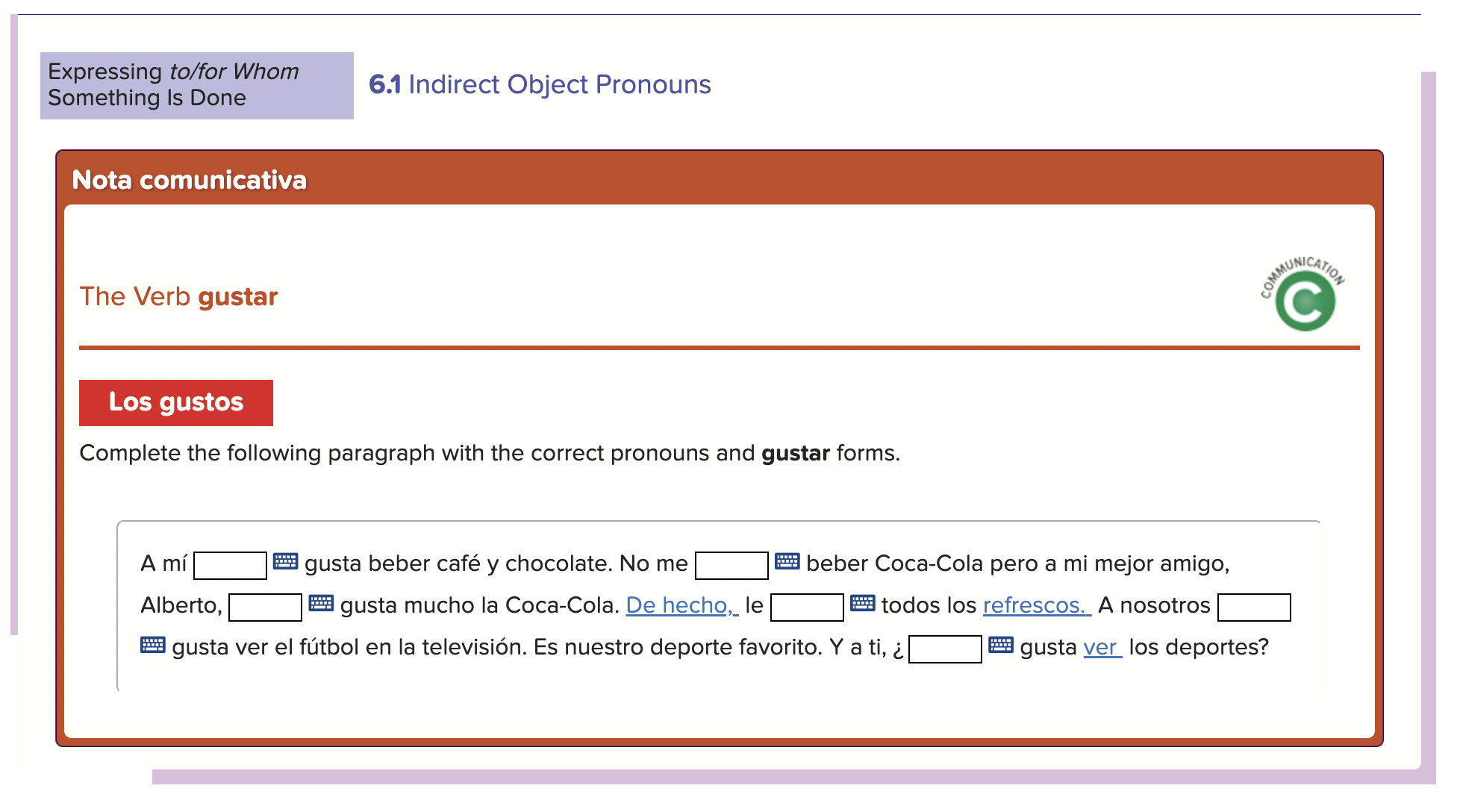 Nota comunicativa The Verb gustar Complete the | Chegg.com