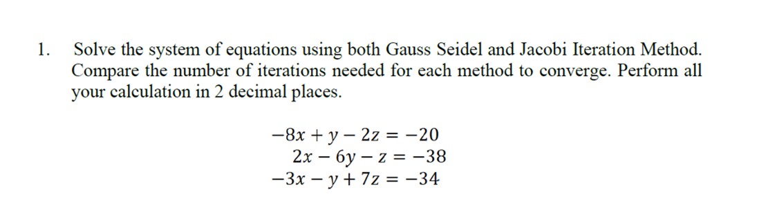 Solved 1. Solve the system of equations using both Gauss | Chegg.com