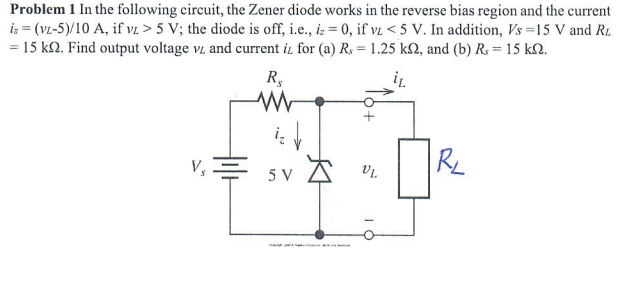 Solved Problem 1 In the following circuit, the Zener diode | Chegg.com