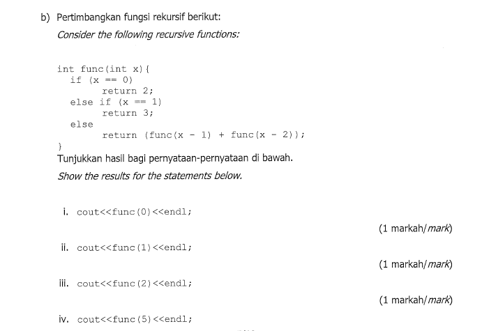 Solved b) Pertimbangkan fungsi rekursif berikut: Consider | Chegg.com