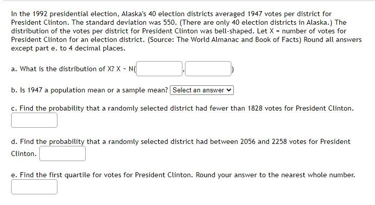 Solved In the 1992 presidential election, Alaska's 40 | Chegg.com