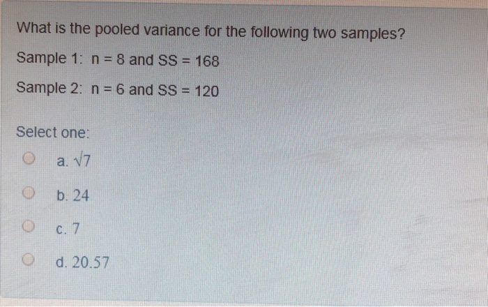 Solved What is the pooled variance for the following two | Chegg.com