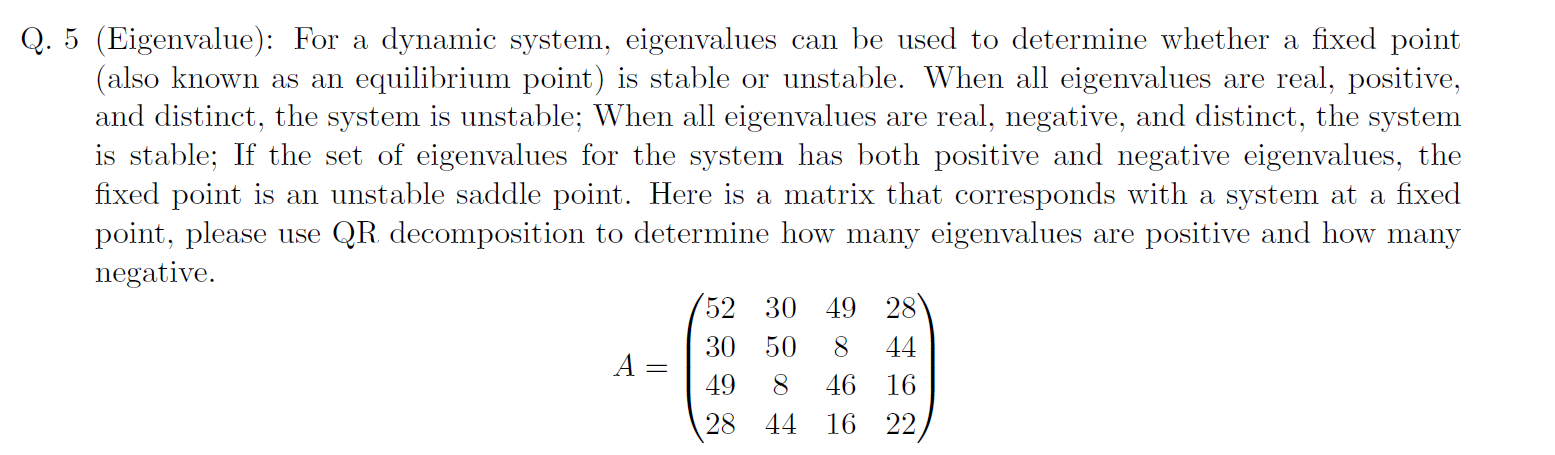 Solved Q. 5 (Eigenvalue): For a dynamic system, eigenvalues | Chegg.com