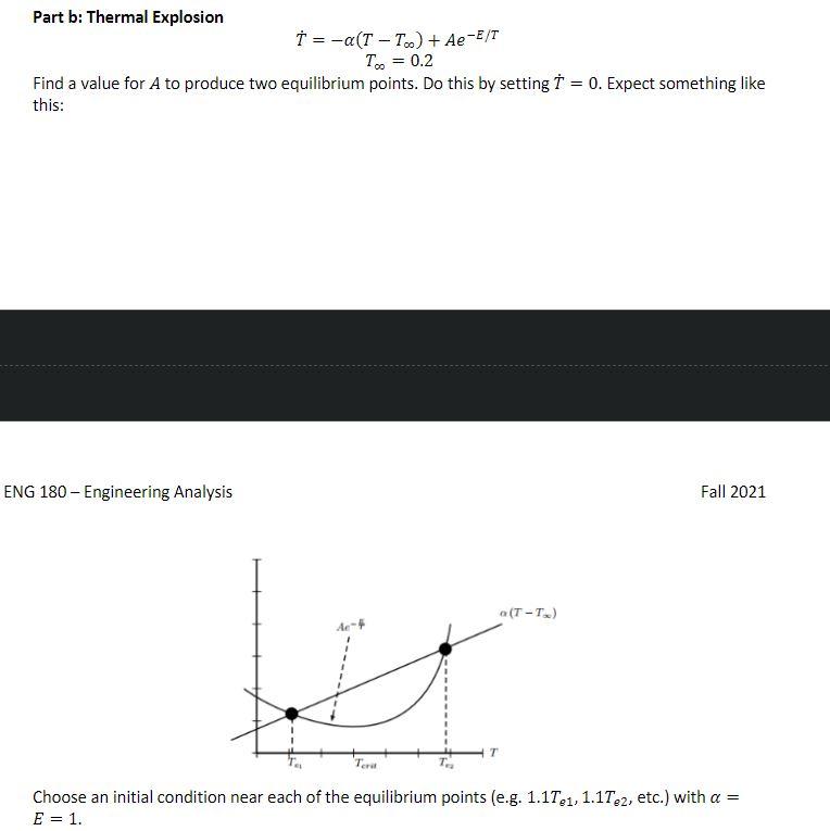 Part b: Thermal Explosion T = -a(T – T.)+ Ae-E/T To = | Chegg.com