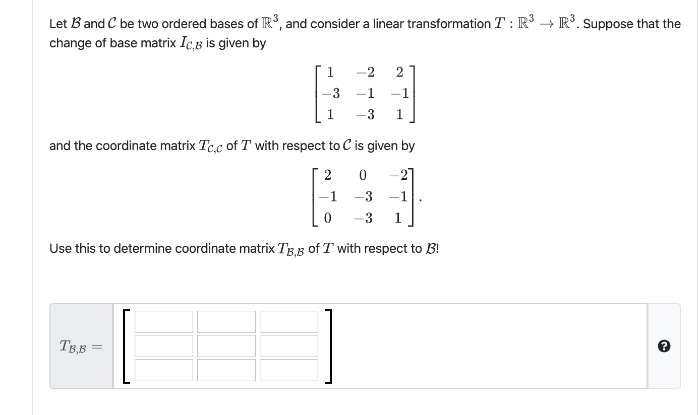 Solved R3. Suppose that the Let B and C be two ordered bases | Chegg.com