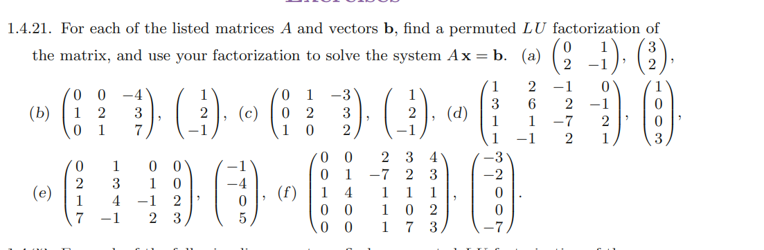 Solved 1.4.21. For each of the listed matrices A and vectors | Chegg.com