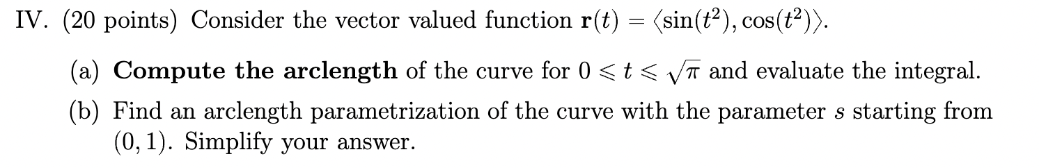 Solved IV. (20 ﻿points) ﻿Consider the vector valued function | Chegg.com
