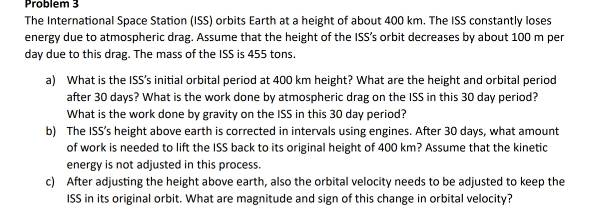 Solved The International Space Station (ISS) orbits Earth at | Chegg.com
