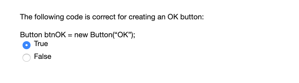 Solved The following code is correct for creating an OK | Chegg.com