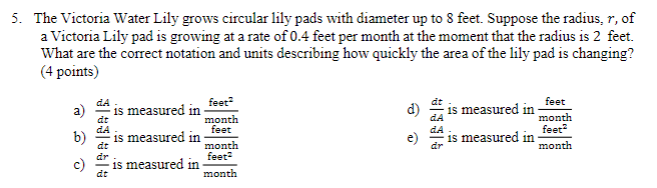 Solved 5. The Victoria Water Lily grows circular lily pads | Chegg.com