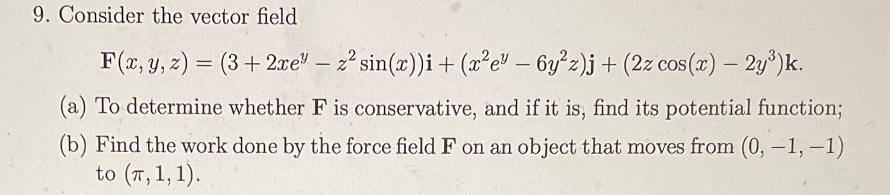 Solved 9. Consider the vector field | Chegg.com