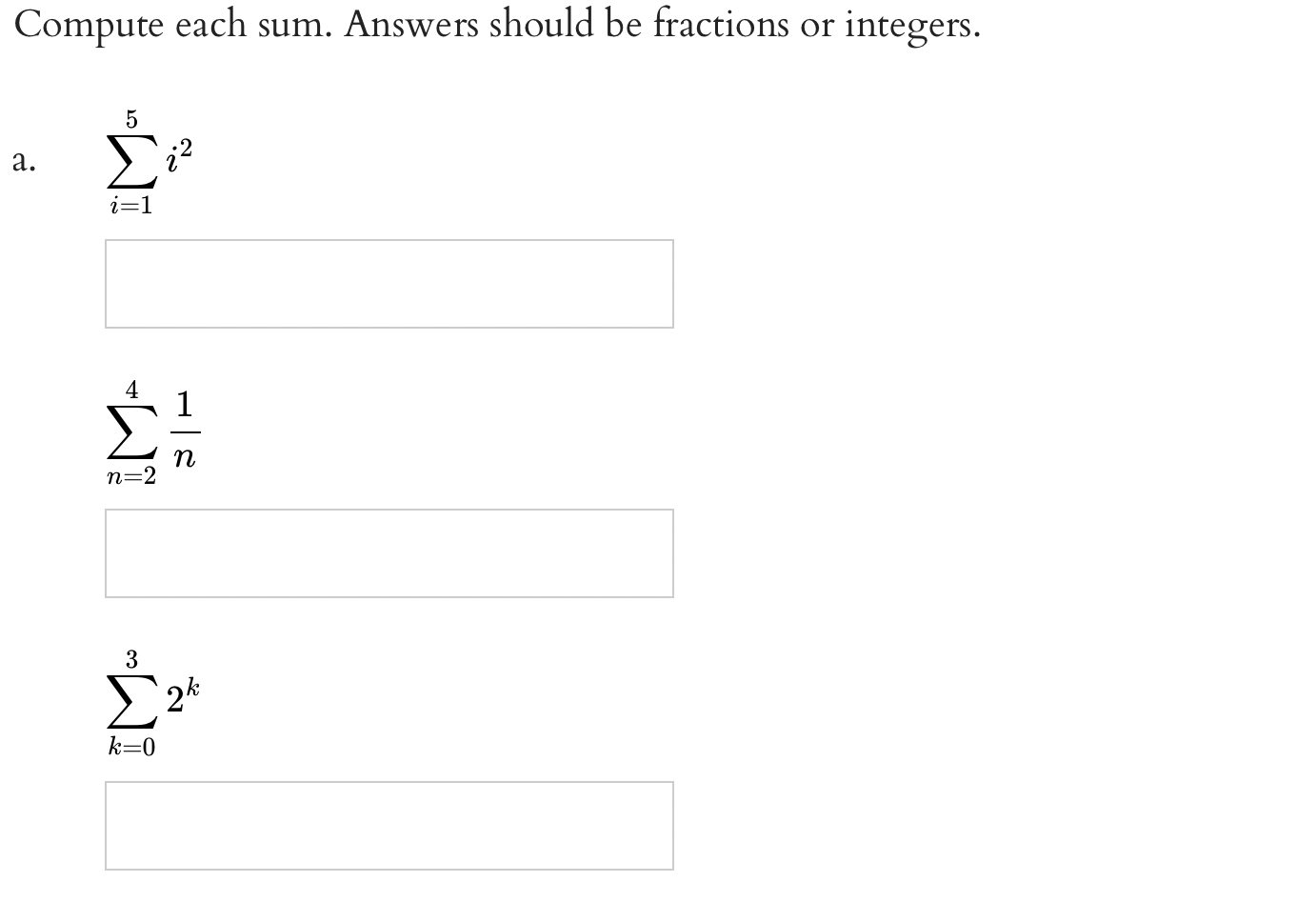 Solved Compute each sum. Answers should be fractions or | Chegg.com