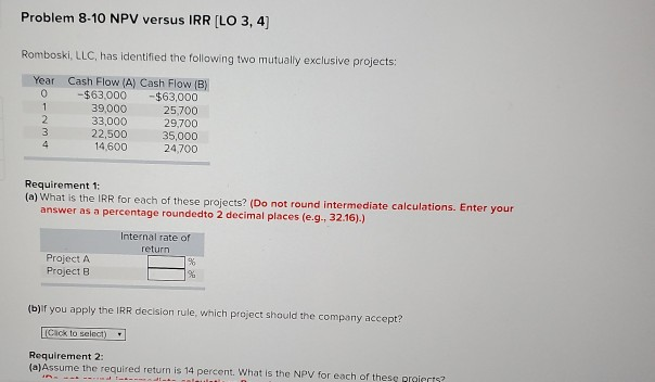Solved Problem 8-10 NPV versus IRR [LO 3, 4) Romboski, LLC, | Chegg.com