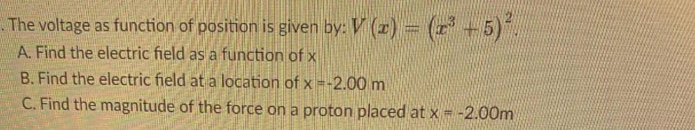 Solved The voltage as function of position is given by: | Chegg.com