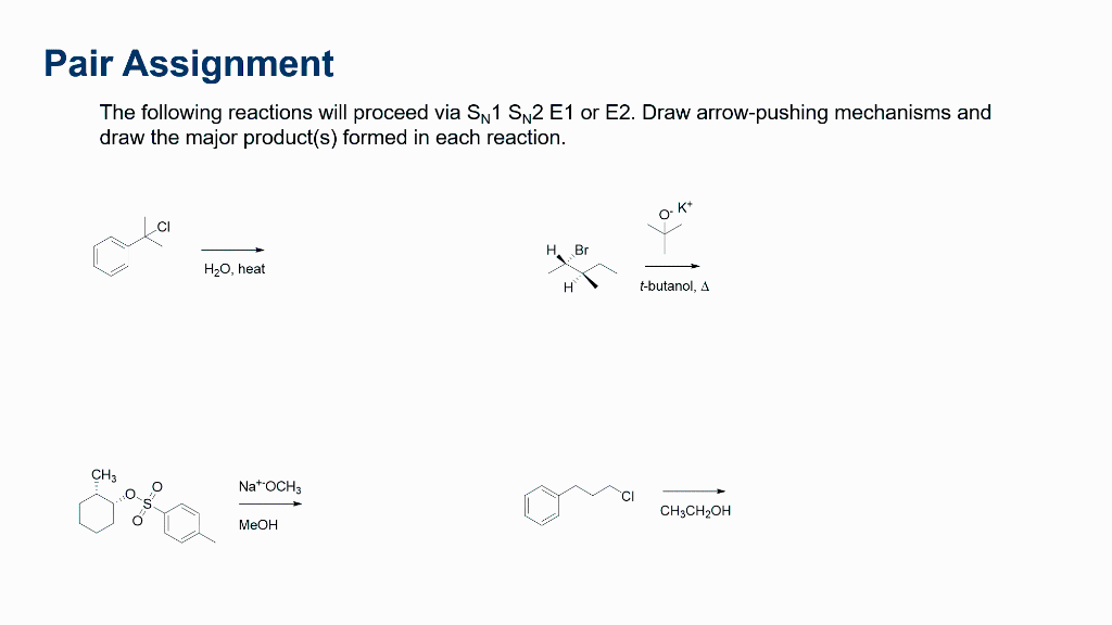 Solved Pair Assignment The following reactions will proceed | Chegg.com