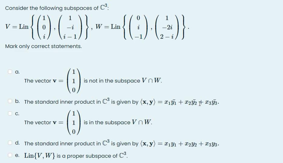 Solved Consider the following subspaces of C³: | Chegg.com