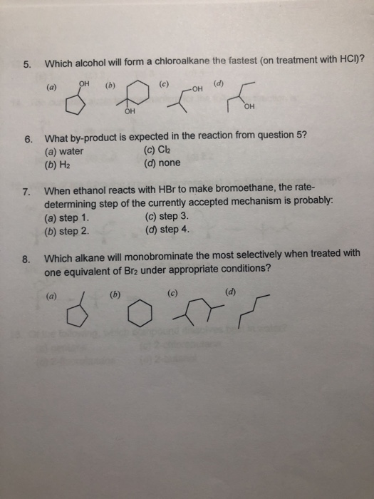 Solved 5. Which alcohol will form a chloroalkane the fastest | Chegg.com