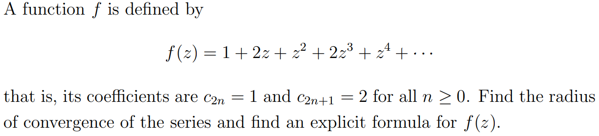 Solved A function f is defined by f(z) = 1 + 2z + z 2 + 2z 3 | Chegg.com