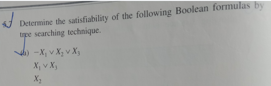 Solved Determine the satisfiability of the following Boolean | Chegg.com