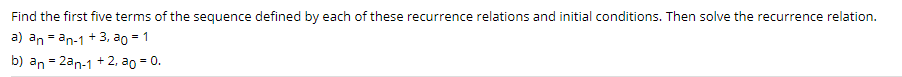 Solved Find the first five terms of the sequence defined by | Chegg.com