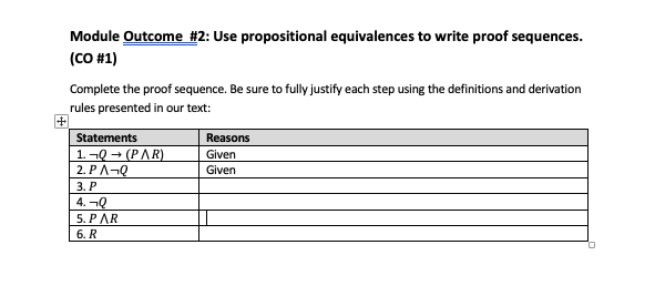 Solved Module Outcome #2: Use propositional equivalences to | Chegg.com