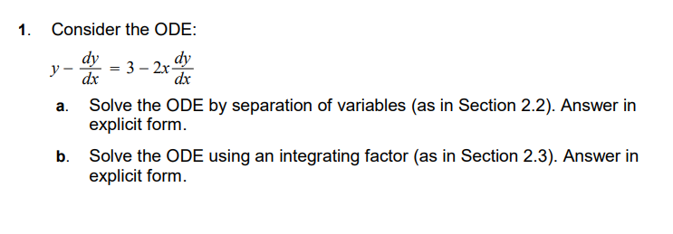 Solved 1. Consider the ODE: y−dxdy=3−2xdxdy a. Solve the ODE | Chegg.com