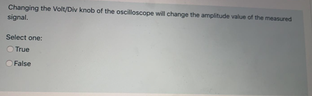 Solved Changing the Volt/Div knob of the oscilloscope will | Chegg.com