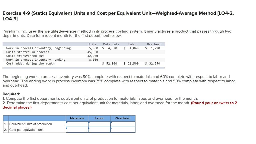 Solved Exercise 4-9 (Static) Equivalent Units and Cost per | Chegg.com