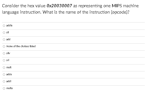 Solved Consider the hex value 0x20030007 as representing one | Chegg.com