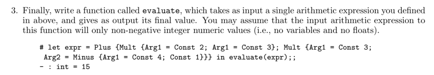 3. Finally, write a function called evaluate, which | Chegg.com