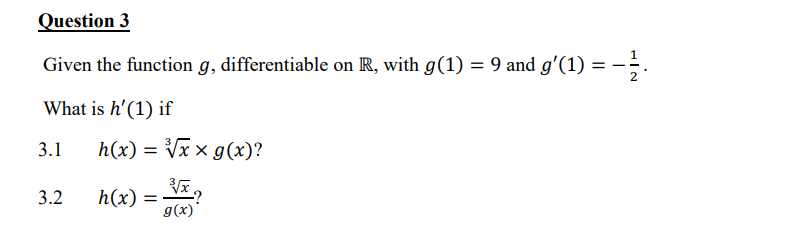 Solved Question 3 = Given the function g, differentiable on | Chegg.com