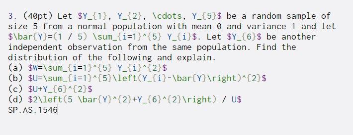 Solved a 3. (40pt) Let $Y_{1}, Y_{2}, \cdots, Y_{5}$ be a | Chegg.com