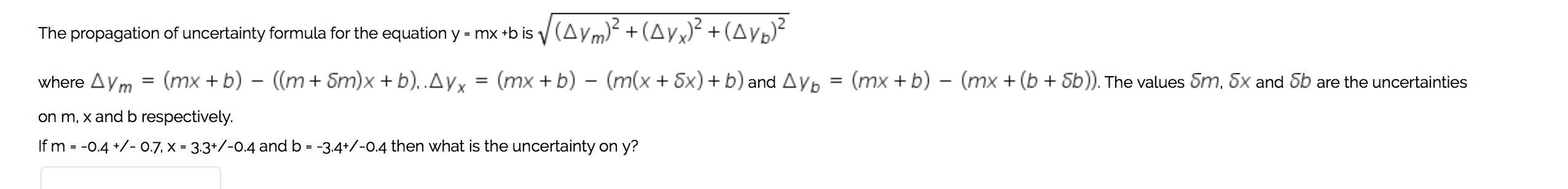 Solved The propagation of uncertainty formula for the | Chegg.com