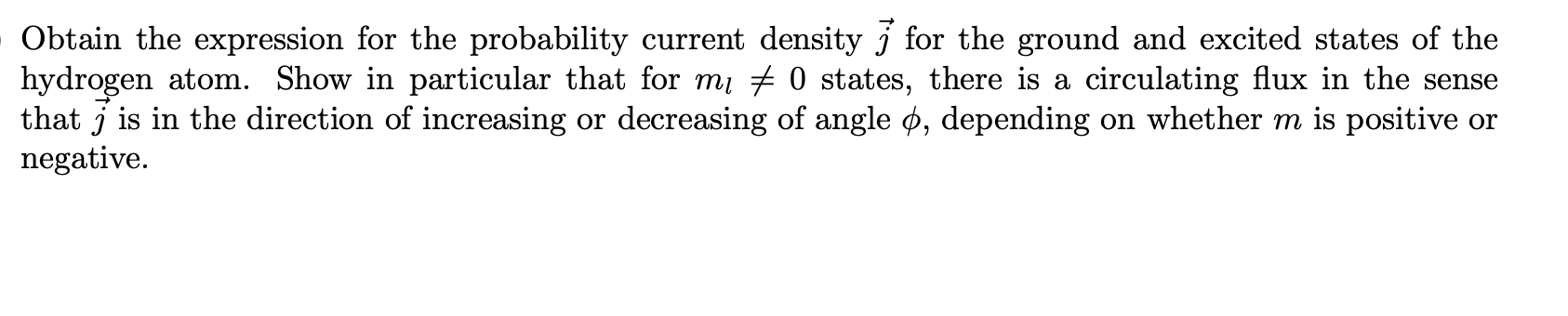 Solved - Obtain the expression for the probability current | Chegg.com