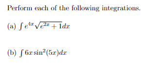 Solved Perform each of the following integrations. (a) | Chegg.com